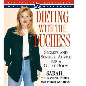 Dieting with the Duchess: Secrets and Sensib...