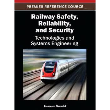 【】Railway Safety, Reliability, and
