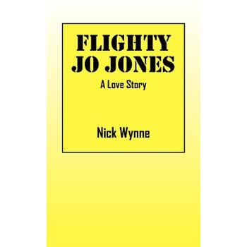 【】Flighty Jo Jones: A Love Story