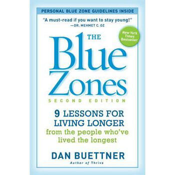 Blue Zones 2nd Edition: 9 Lessons for Living...