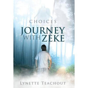 Journey with Zeke: Choices
