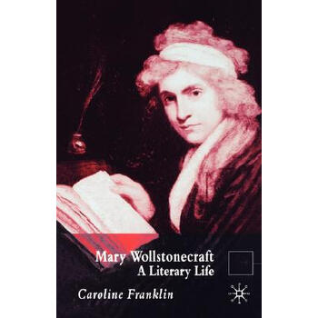 【】Mary Wollstonecraft: A Literary