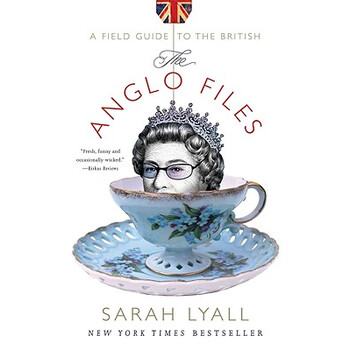 【】The Anglo Files: A Field Guide to the