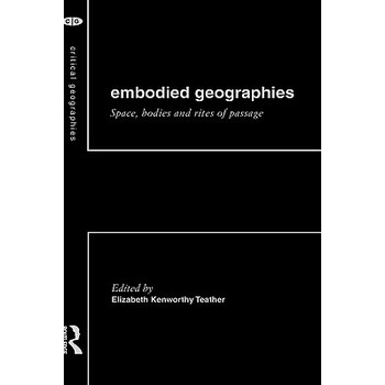 【】Embodied Geographies