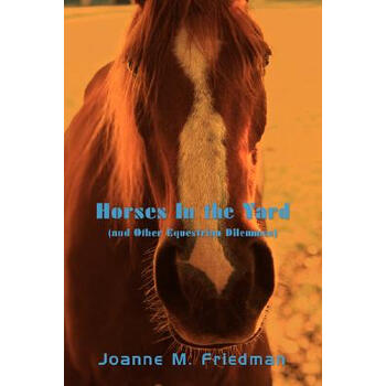 【】Horses in the Yard (and Other Equestrian