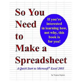 So You Need to Make a Spreadsheet