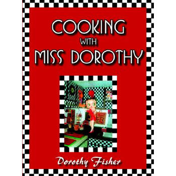【】Cooking with Miss Dorothy