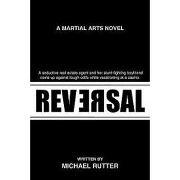 【】Reversal: A Martial Arts Novel