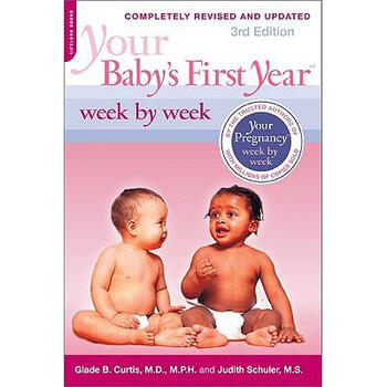 Your Baby's First Year Week by Week, 3rd Edi...