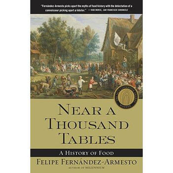 Near a Thousand Tables: A History of Food