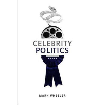 Celebrity Politics [Wiley传媒]