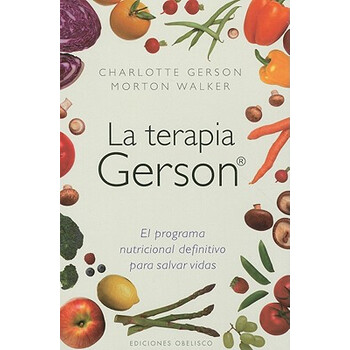 【】La Terapia Gerson: El Program