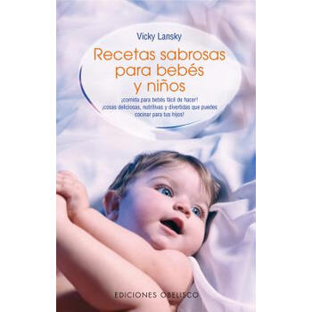 【】Recetas Sabrosas Para Bebes y