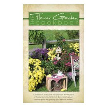 【】The Flower Garden Cookbook