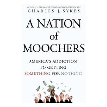 【】A Nation of Moochers: America's