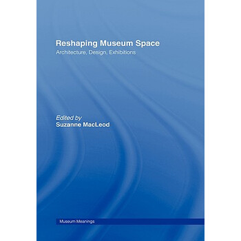 【】Reshaping Museum Space