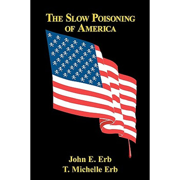 【】The Slow Poisoning of America