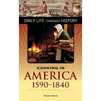 Cooking in America, 1590-1840
