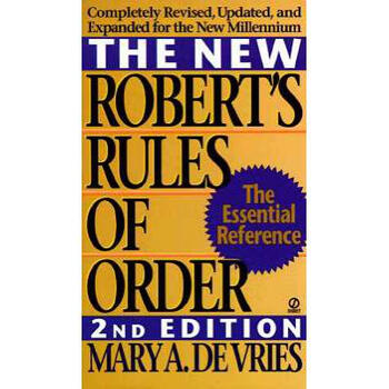 The New Robert's Rules of Order: Completely ...