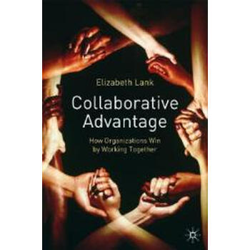 【】Collaborative Advantage: How
