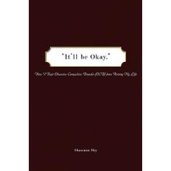 【】It'll Be Okay: How I Kept