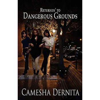 【】Returnin' to Dangerous Grounds