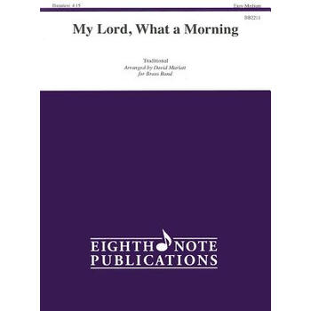 【】My Lord, What a Morning,