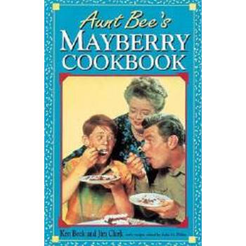 【】Aunt Bee's Mayberry Cookbook