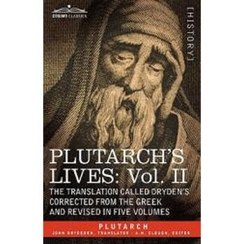【】Plutarch's Lives: Vol. II - The
