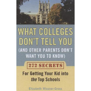 【】What Colleges Don't Tell You (and Other