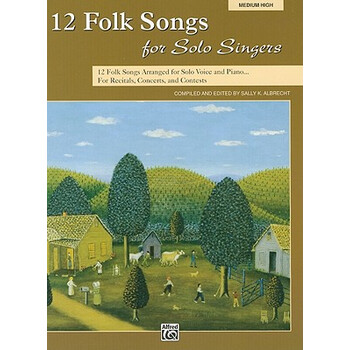 【】12 Folk Songs for Solo Singers: Medium