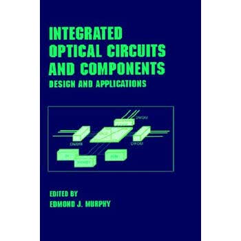 【】Integrated Optical Circuits and