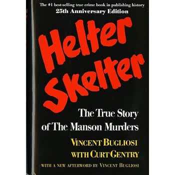 【】Helter Skelter Helter Skelter: The True