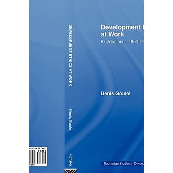 【】Development Ethics at Work