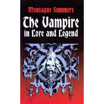【】The Vampire in Lore and Legend