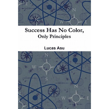 【】Success Has No Color, Only