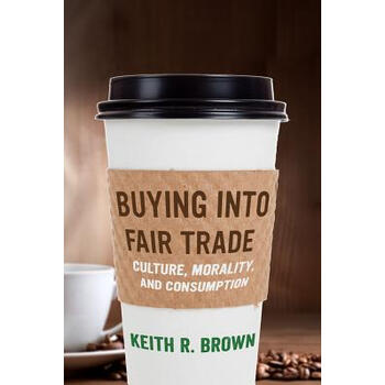 【】Buying Into Fair Trade: Culture,