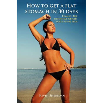 【】How to Get a Flat Stomach in 30