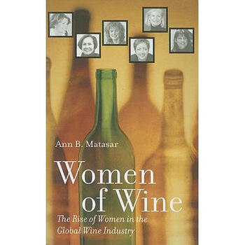 Women of Wine: The Rise of Women in the Glob...
