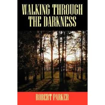【】Walking Through the Darkness