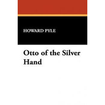 【】Otto of the Silver Hand