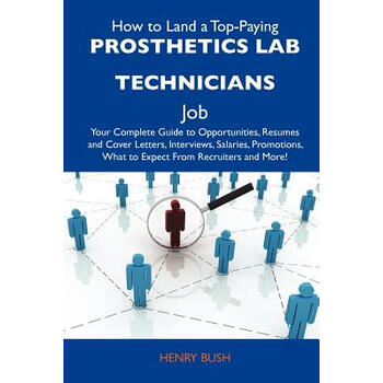【】How to Land a Top-Paying Prosthetics Lab
