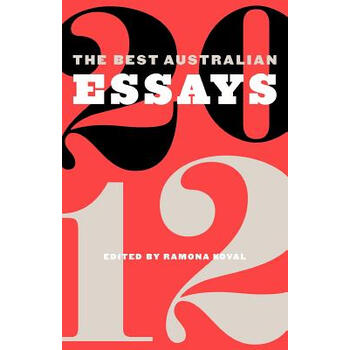 【】The Best Australian Essays 2012