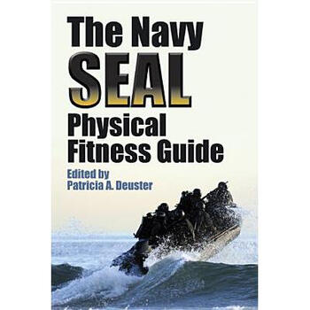 The Navy SEAL Physical Fitness Guide