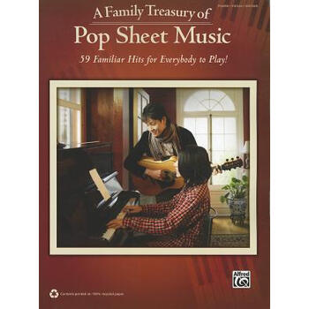 【】A Family Treasury of Pop Sheet Music: 59