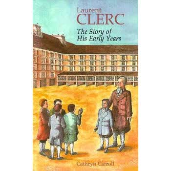 【】Clerc: The Story of His Early