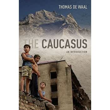 【】The Caucasus: An Introduction