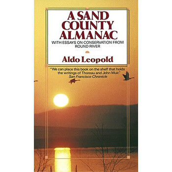 【】A Sand County Almanac: With Essays