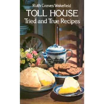 【】Toll House Tried and True Recipes