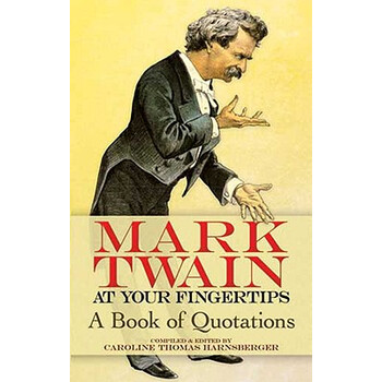 【】Mark Twain at Your Fingertips: A Book of